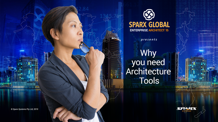 Why you need Architecture Tools | Sparx Systems